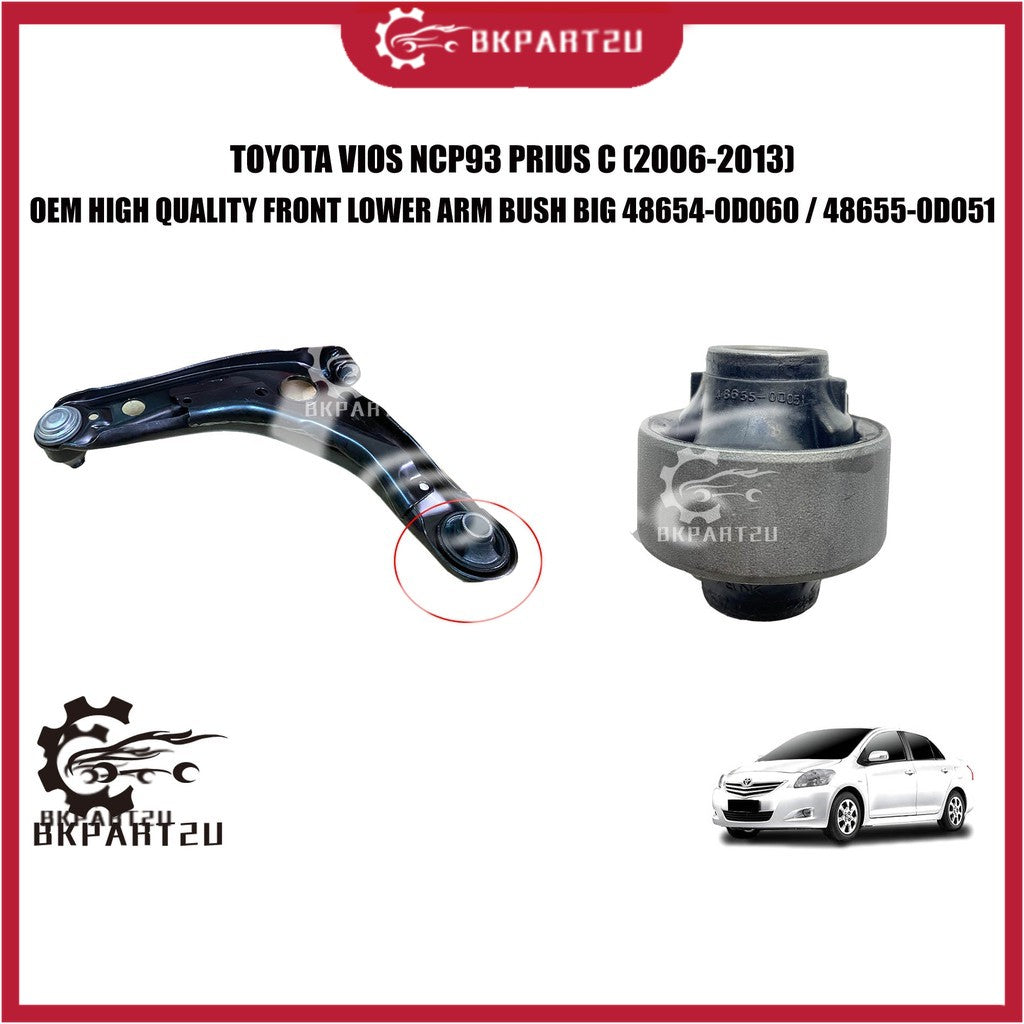 TOYOTA VIOS NCP93 PRIUS C (2006-2013) FRONT LOWER ARM BUSH BIG MADE BY ...